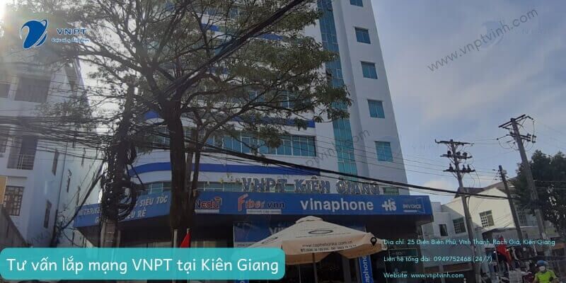 Bảng giá lắp mạng VNPT Kiên Giang 7/2025 (new) - Miễn phí Camera
